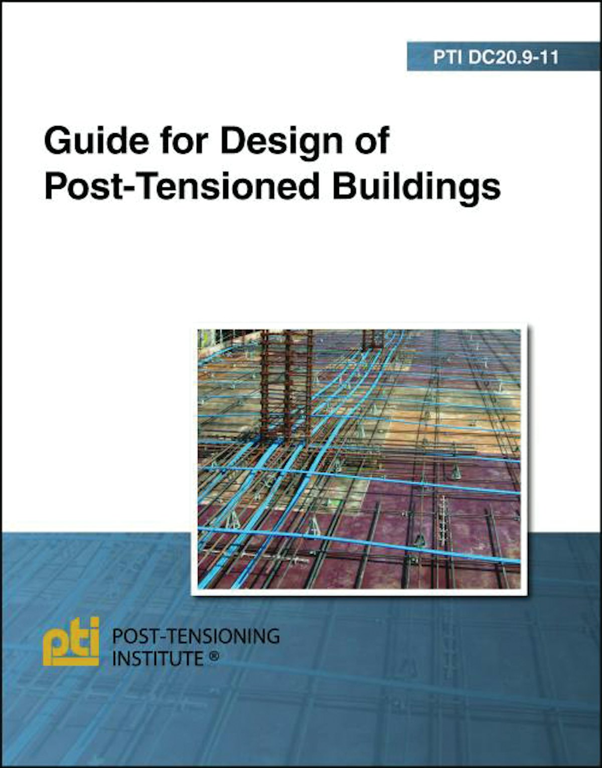 New PTI Document Outlines the Design of Post-Tensioned Buildings | For ...