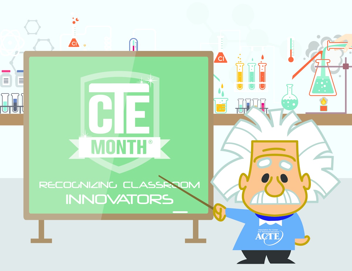 February is Career and Technical Education (CTE) Month | For ...