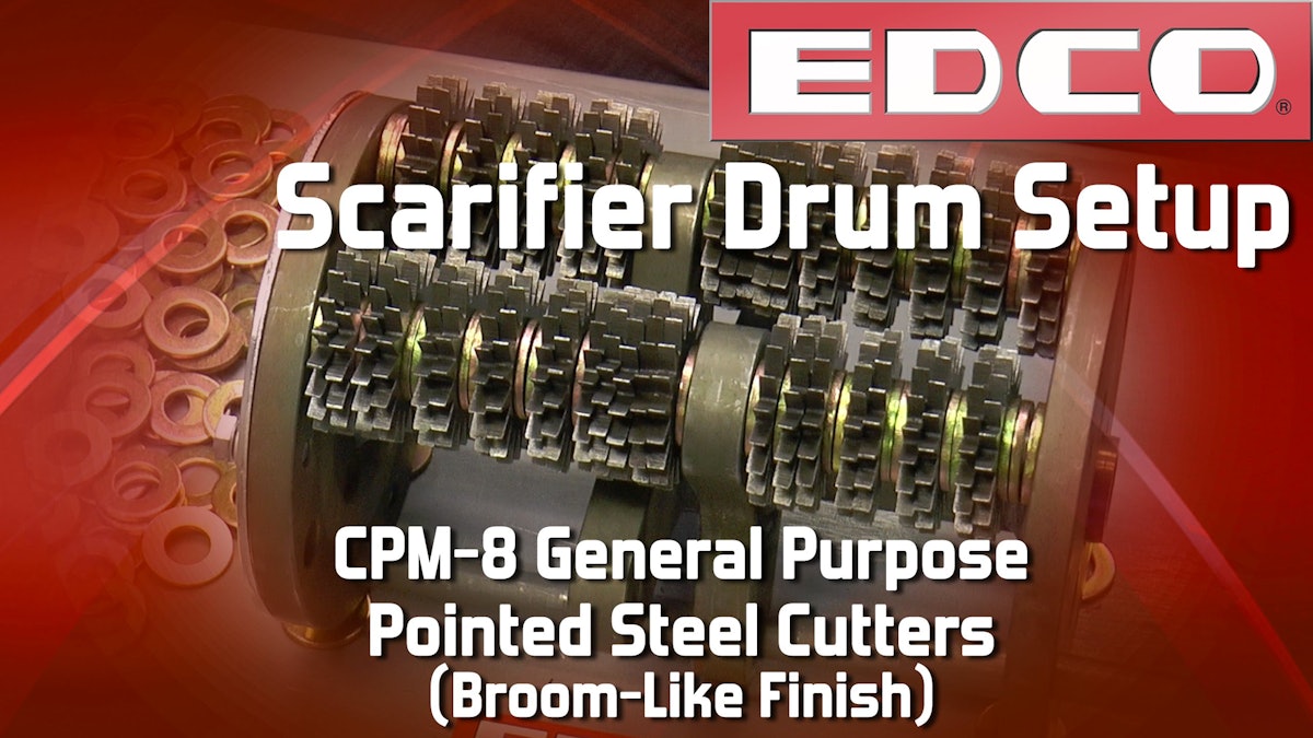 [VIDEO] EDCO Scarifier Drum Setup: CPM8 Broom-Like Surface Finish ...