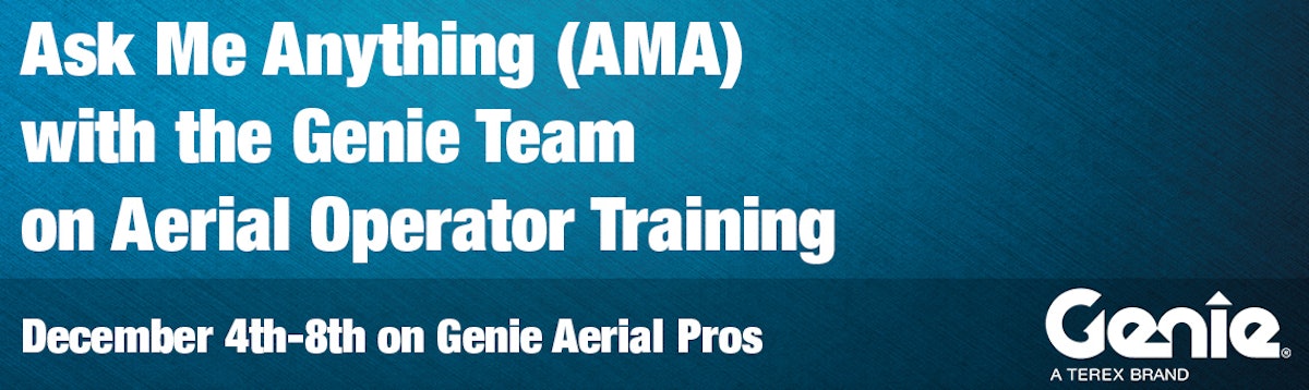 Genie “Ask Me Anything” Event to Address MEWP Operator Training | For ...