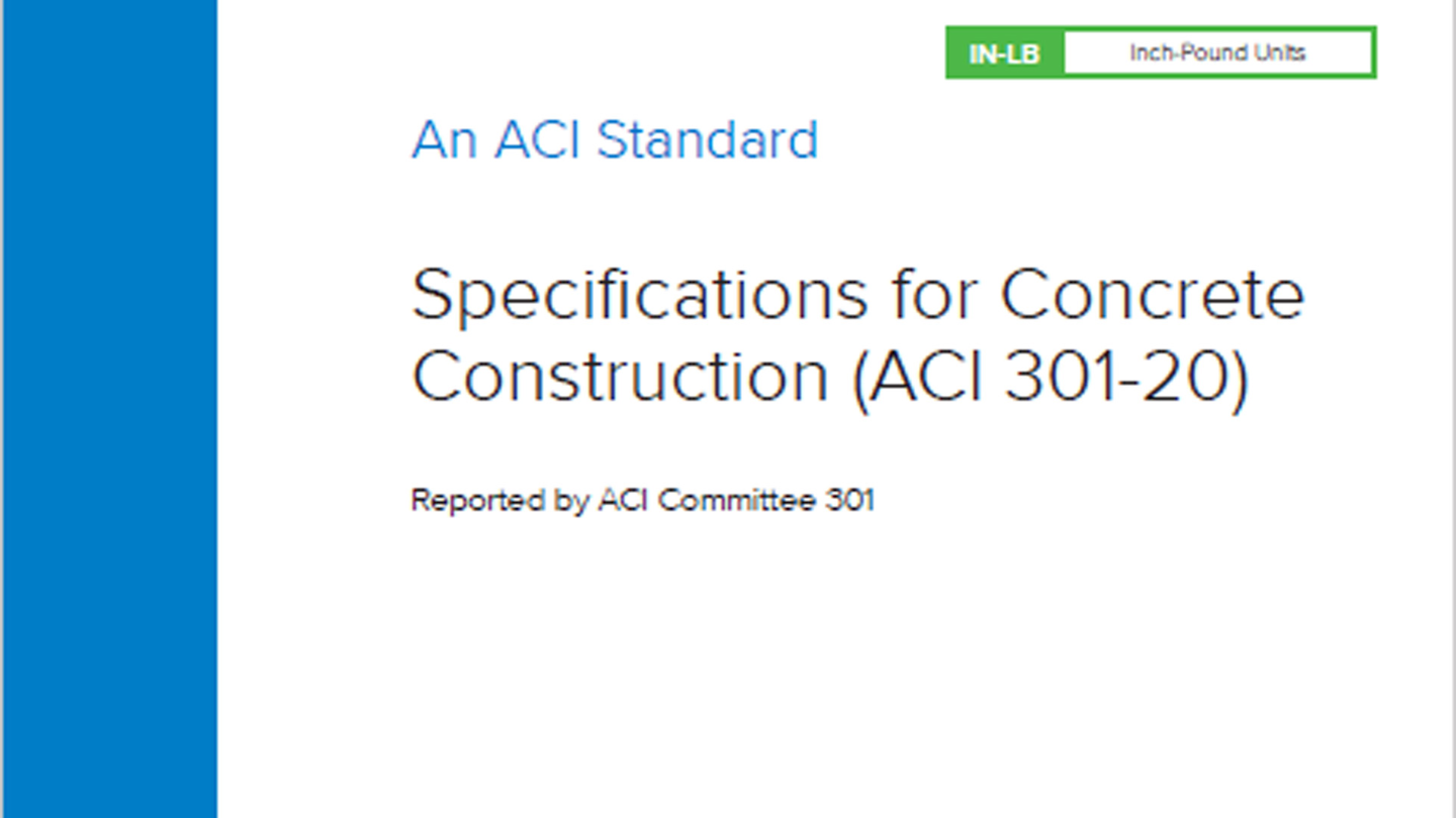 What To Expect In The Updates To ACI 301 20 Specifications For Concrete what-to-expect-in-the-updates-to-aci-301-20-specifications-for-concrete