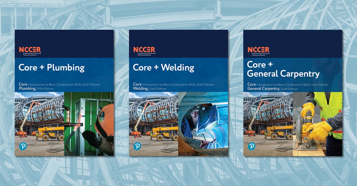 Carpentry, Plumbing, Welding Courses Available as Part of NCCERconnect ...
